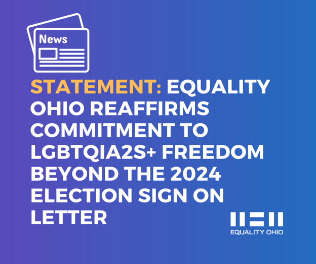 Press Release: Equality Ohio Reaffirms Commitment to LGBTQIA2S+ Freedom ...